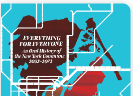 Communization future histories: Everything for Everyone ...