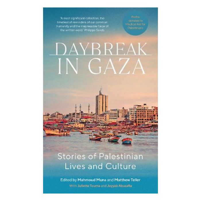 Daybreak in Gaza: A Review of Gaza’s Cultural and Historical Fabric ...